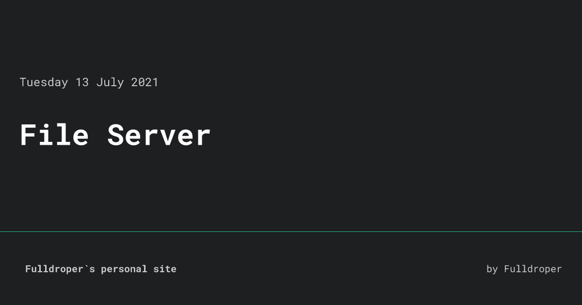 File Server • Fulldroper`s Personal Site